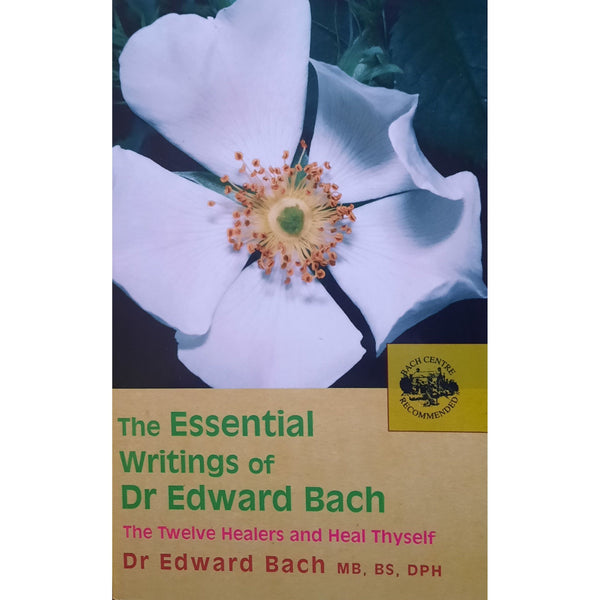 The Essential Writings of Dr Bach – Bach Flowers Canada